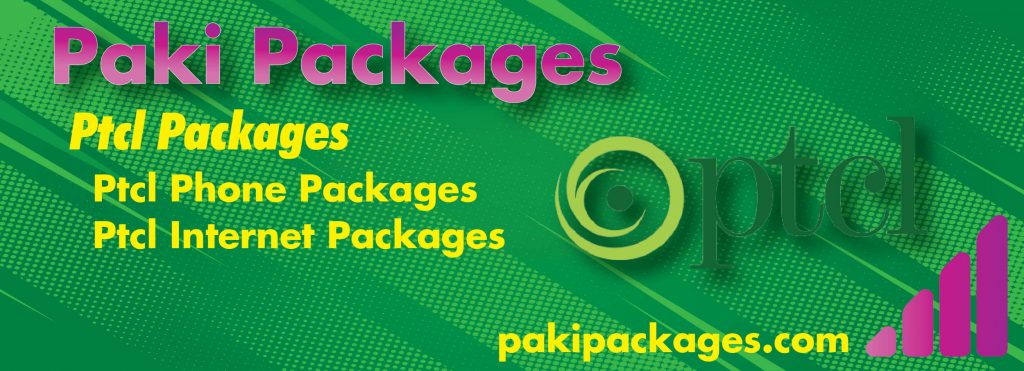 Ptcl Internet Packages – PakiPackages